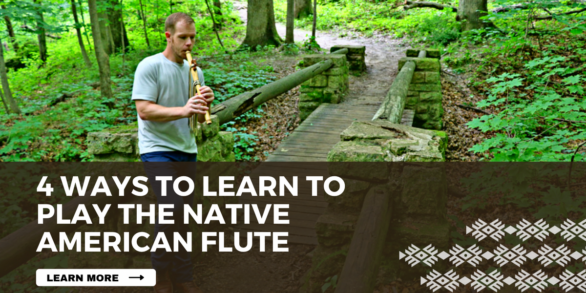 Four Ways To Learn The Native American Flute — Horizons Flute Store