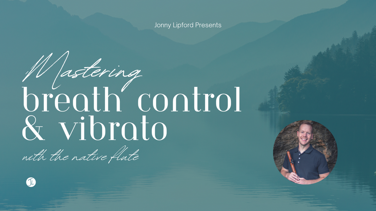 Mastering Breath Control & Vibrato [Mini Course] — Horizons Flute Store